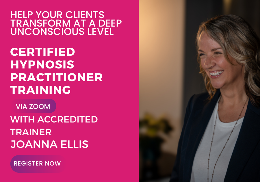 Certified Hypnosis Practitioner Training | August 2024 | Joanna Ellis